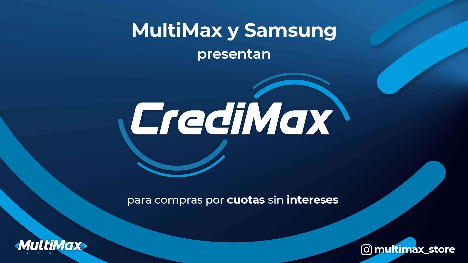 Credimax: compra sin intereses con Multimax Store y Samsung | El Estímulo